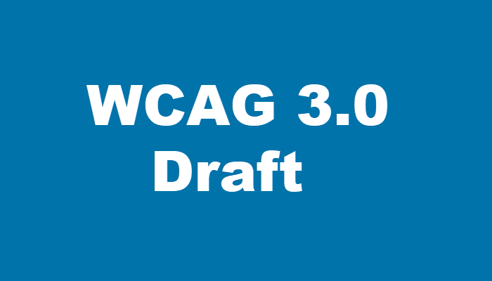 WCAG 3.0 May Introduce New Rating Scale for Accessibility